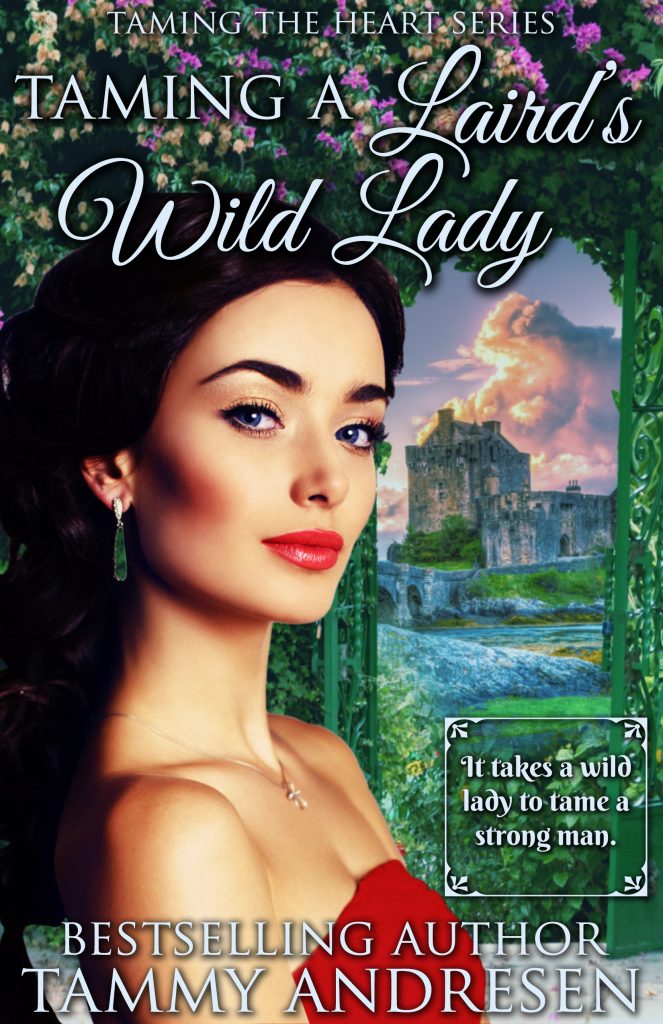 New Release: Taming a Laird's Wild Lady by Tammy Andresen - Aurora Publicity